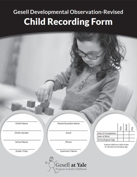 GDO-R Child Recording Forms – Gesell Program in Early Childhood